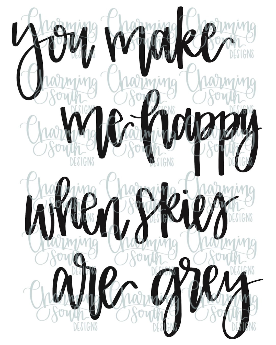 You Make Me Happy When Skies Are Grey, SVG Cut File, Nursery Decor ...