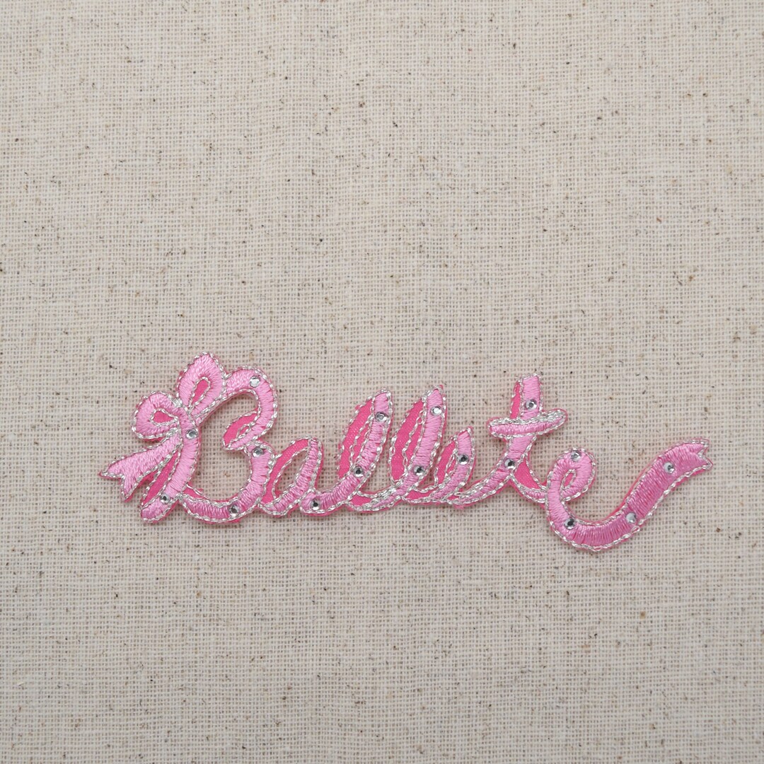 Ballet Word Pink Rhinestones Iron on Applique Embroidered Patch 693751 ...