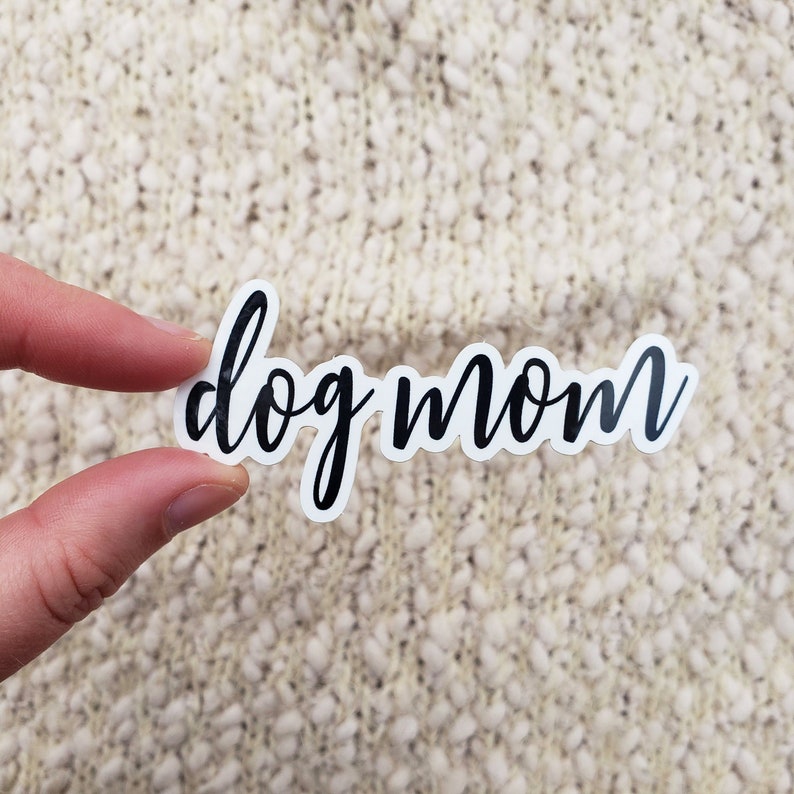 Dog mom sticker Dog sticker Water bottle Sticker Laptop | Etsy