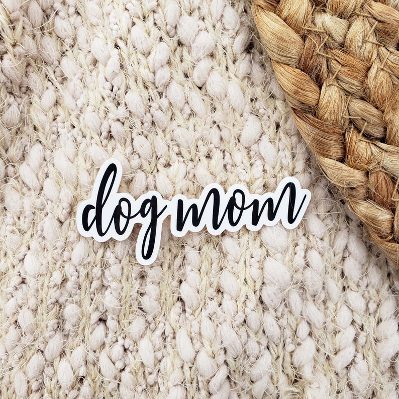 Dog mom sticker Dog sticker Water bottle Sticker Laptop | Etsy