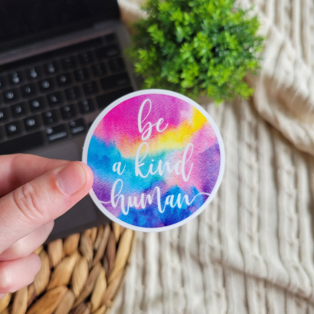 Be a Kind Human Sticker, Inspirational Sticker, Quote Sticker, Laptop ...