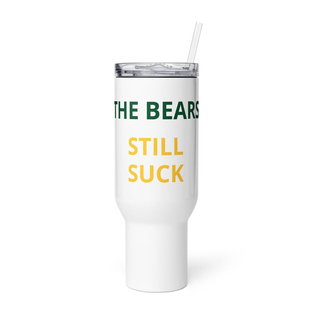 The Bears Still Suck Travel Mug With a Handle for Green Bay Packers ...
