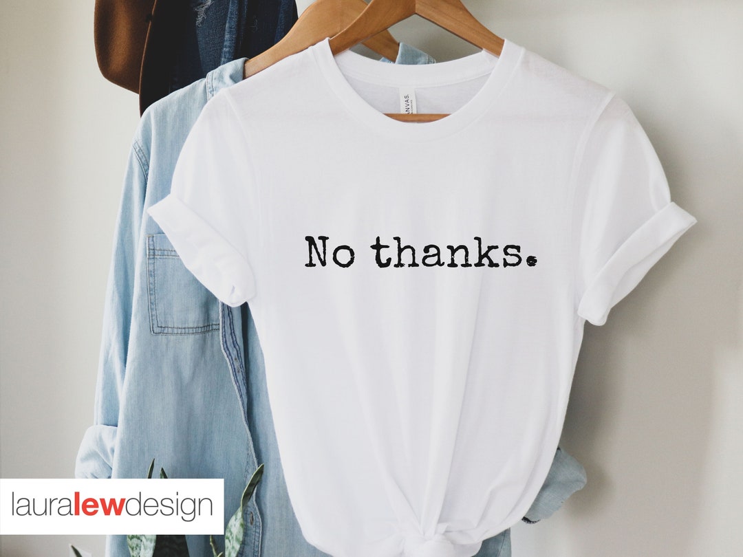 No Thanks Shirt, No Thank You, Introvert Shirt, Introvert Gift ...