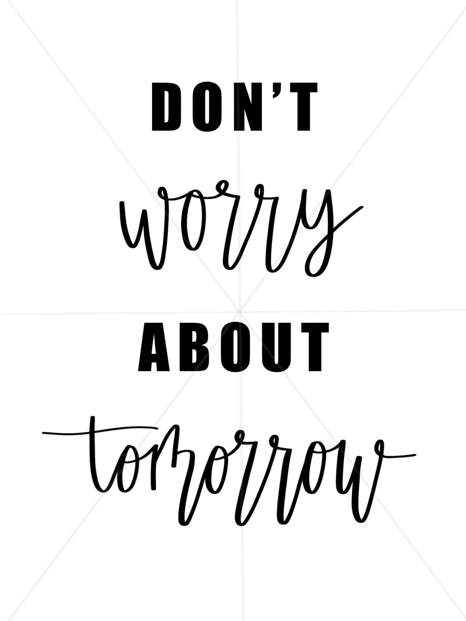 Don't Worry About Tomorrow, Matthew 6:34, Bible Verse Print, Scripture ...