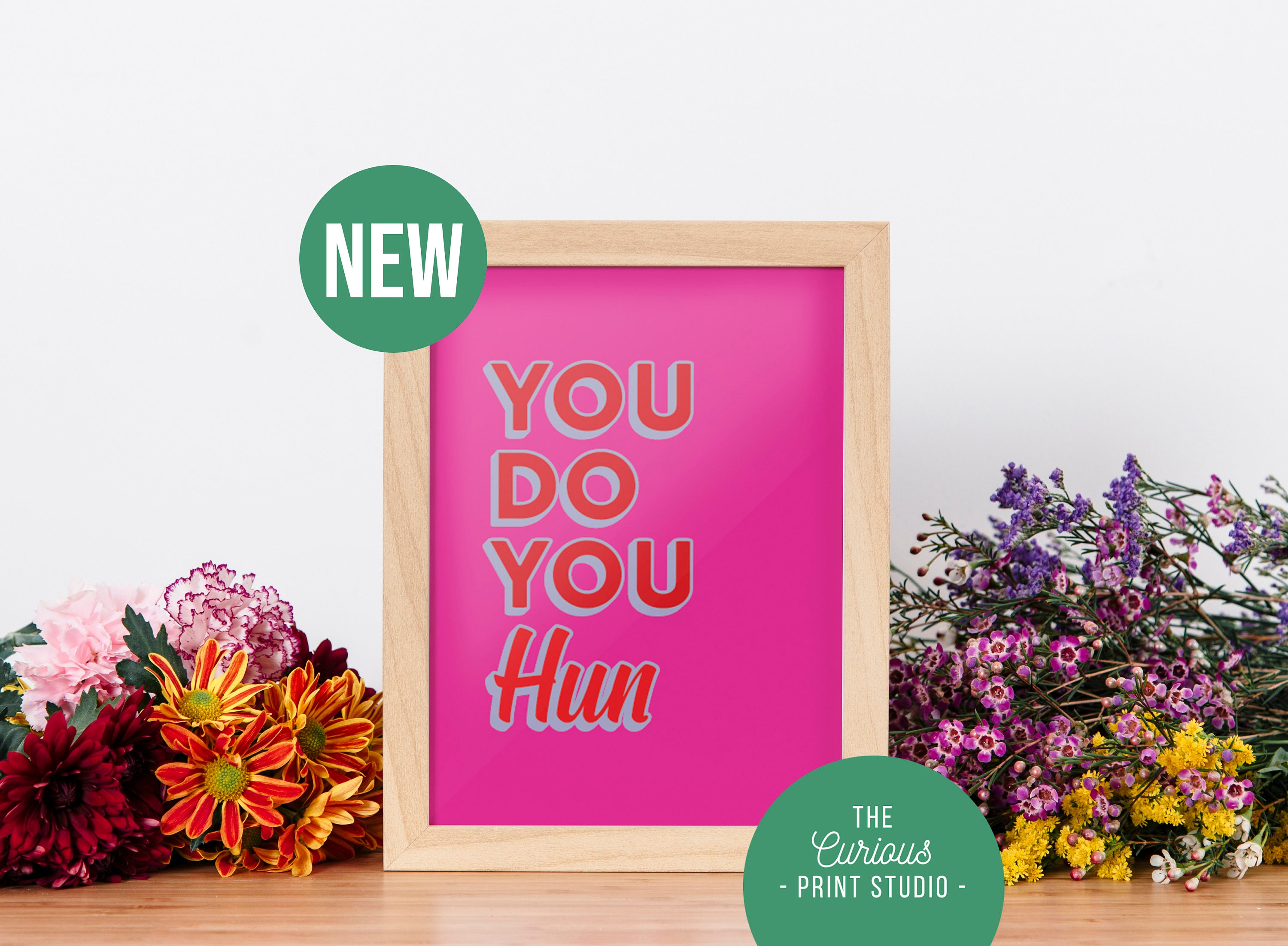 You Do You Hun' Print in A2 A3 A4 A5 A6 Bold Boho Decor | Etsy