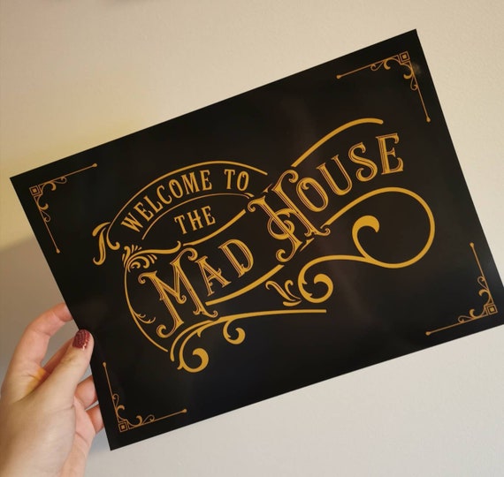 Welcome to the Mad House A2 A3 A4 A5 Hand Lettering Home | Etsy