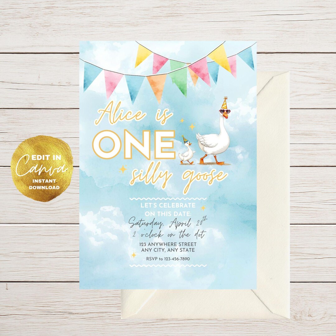 One Silly Goose Birthday Invitation: Silly Goose 1st Birthday, Editable ...