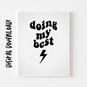 Doing My Best Print Wall Art Black & White Room Decor, Lightning Bolt ...