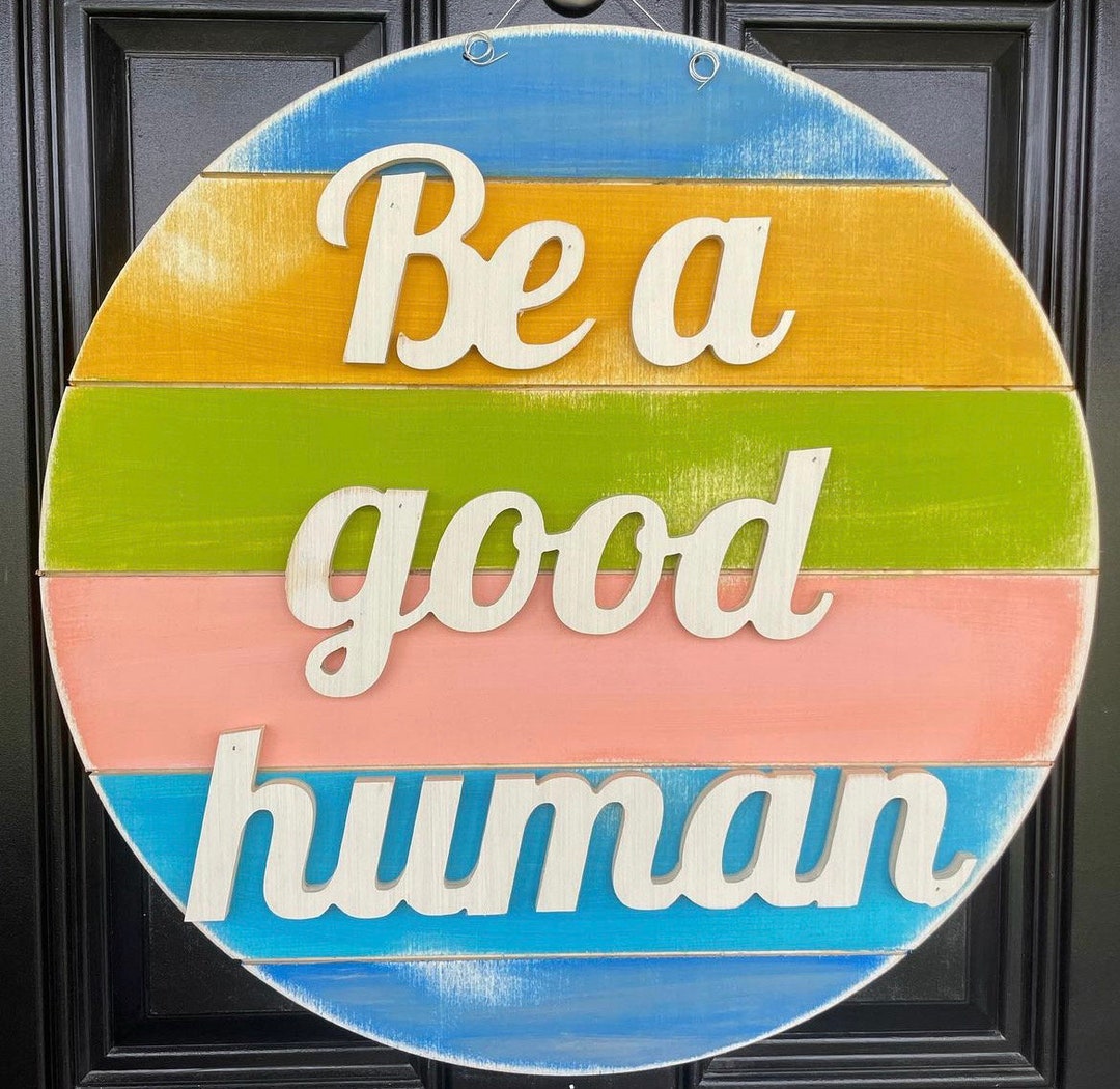 Be A Good Human Kindness Sign // Door Hanger // Boho Shiplap Sign ...
