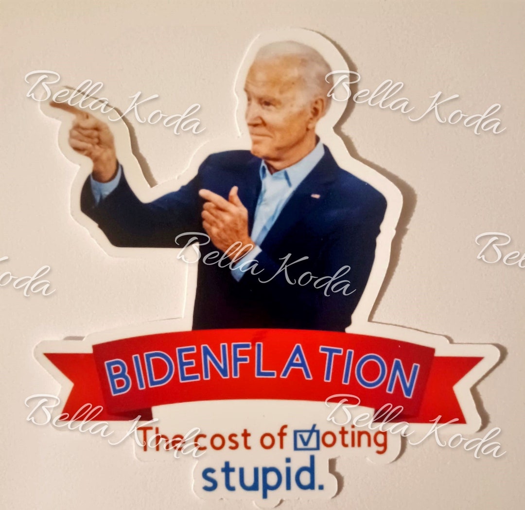 Bidenflation, Funny Biden Sticker, Funny Republican Sticker ...