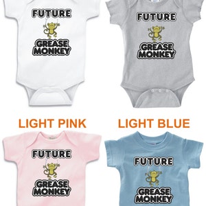 FUTURE GREASE MONKEY - Fun T-shirt or Bodysuit -funny Garage Mechanic ...
