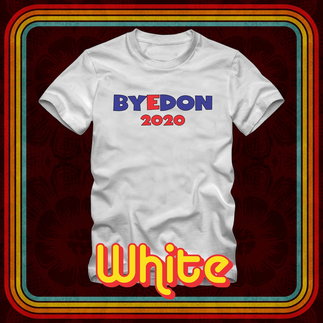 BYEDON 2020 T-shirt in 16 Color Options Adult Mens/unisex Shirts Joe ...