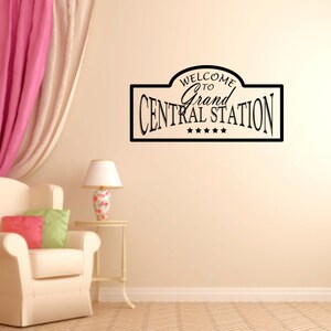Grand Central Station Wall Decal,removable Wall Decal,family Wall Quote ...