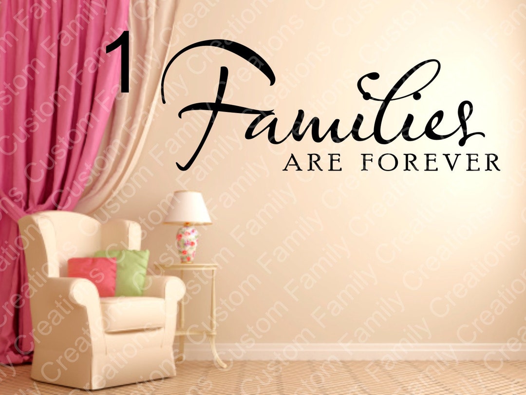 Families Are Forever. Wall Decal - Etsy
