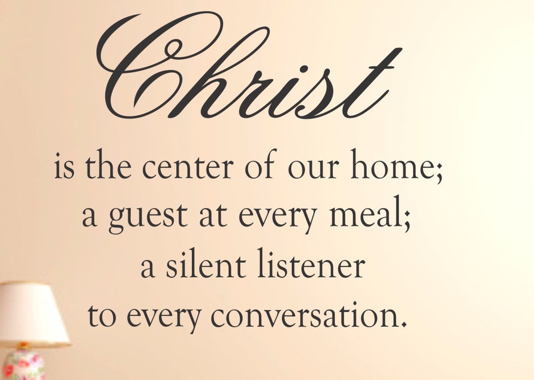 Christ is the Center of Our Home Vinyl Wall Decal,spiritual Wall Quote ...