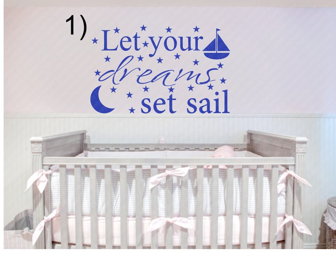 Let Your Dreams Set Sail Design 14 Vinyl Wall Decal,nursery Wall Decal ...