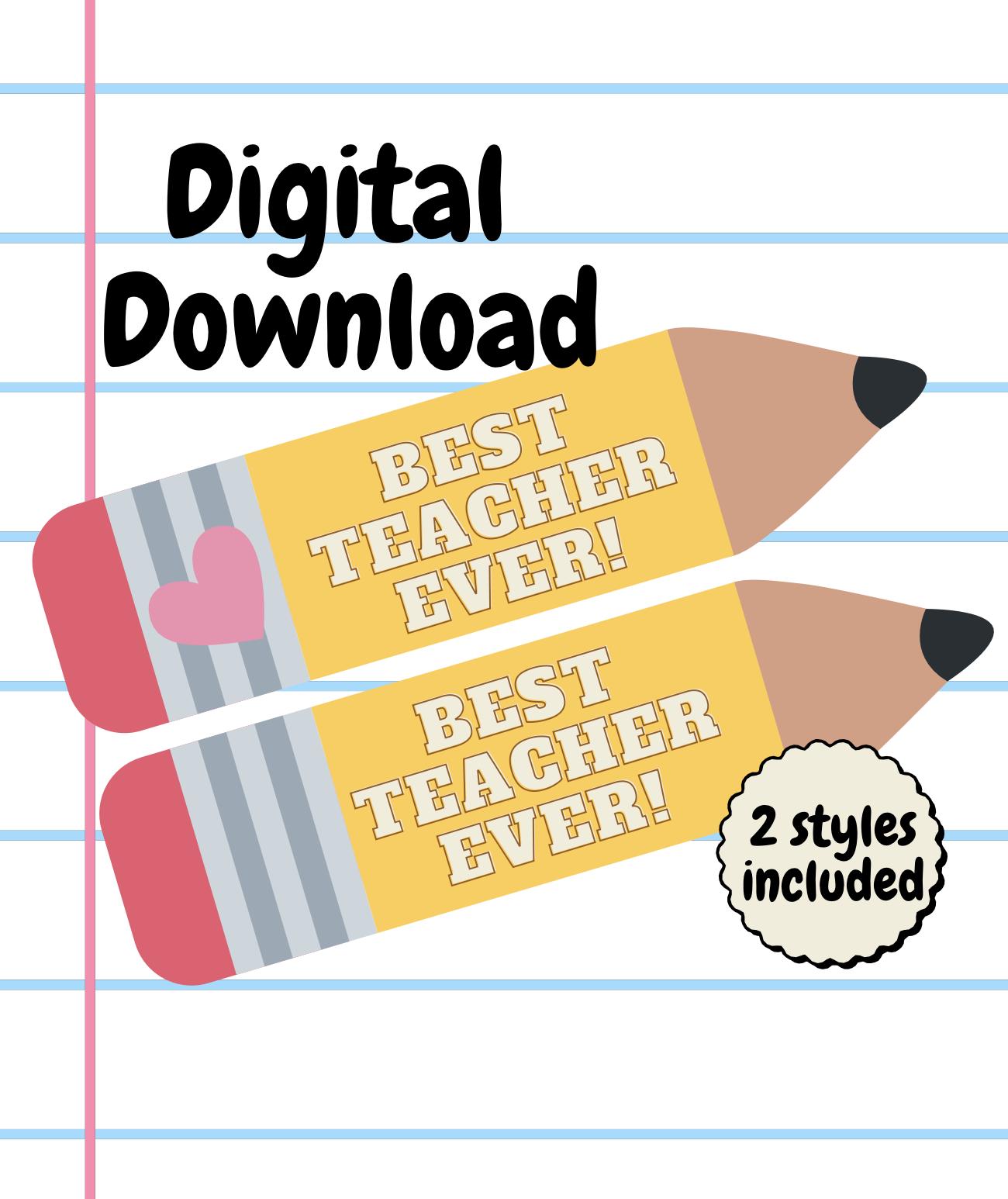 Printable Pencil Gift Tags – “best Teacher Ever!” (2 Styles Included ...