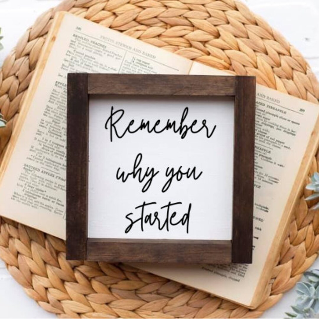 Remember Why You Started Wooden Sign Encouragement Gift Mental Health ...