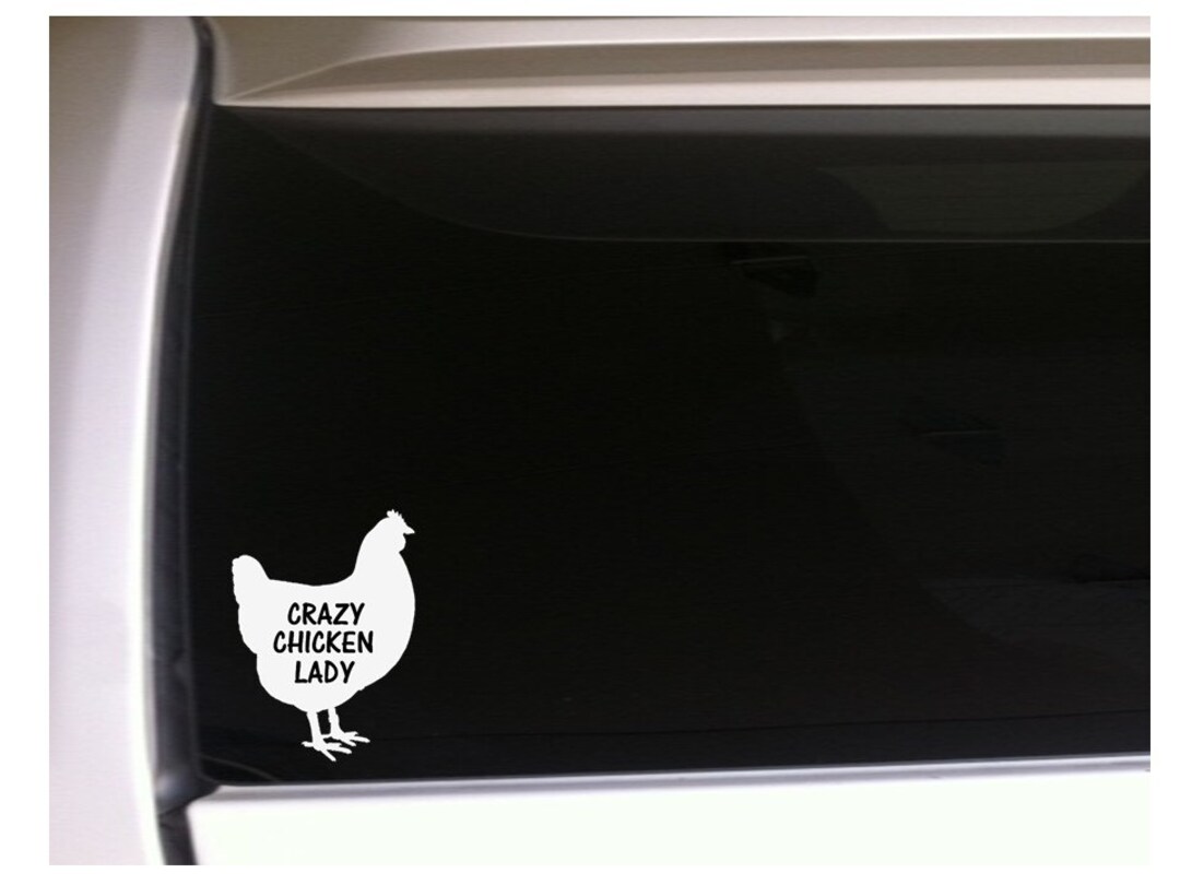 Crazy Chicken Lady Farm Car Decal Vinyl Sticker 6 Farming Farmer Eggs ...