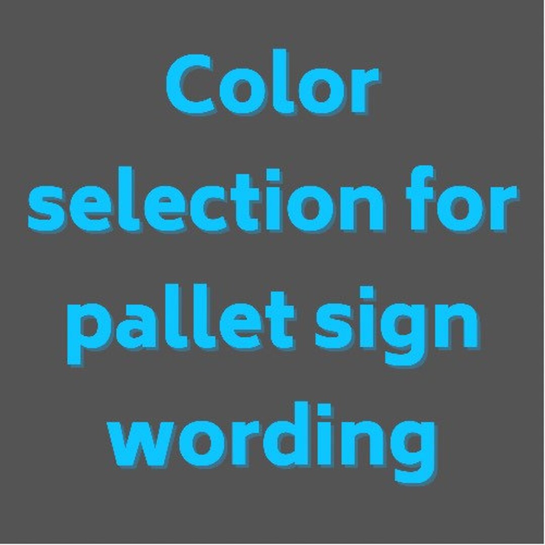 Color Selection Link for Pallet Sign Listing - Etsy