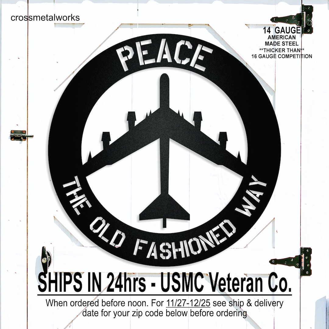 Peace the Old Fashioned Way Metal Wall Sign, B 52 Military Plane, USA ...