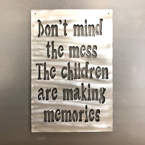 Don't Mind the Mess!, the Children Are Making Memories! Kids Room ...