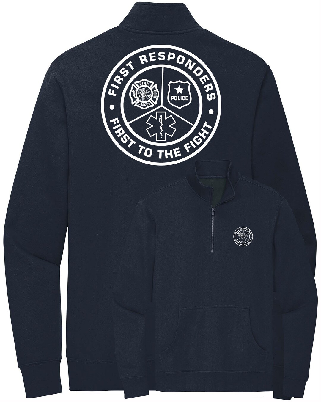First to the Fight First Responders Quarter Zip Sweatshirt, Fire Police ...