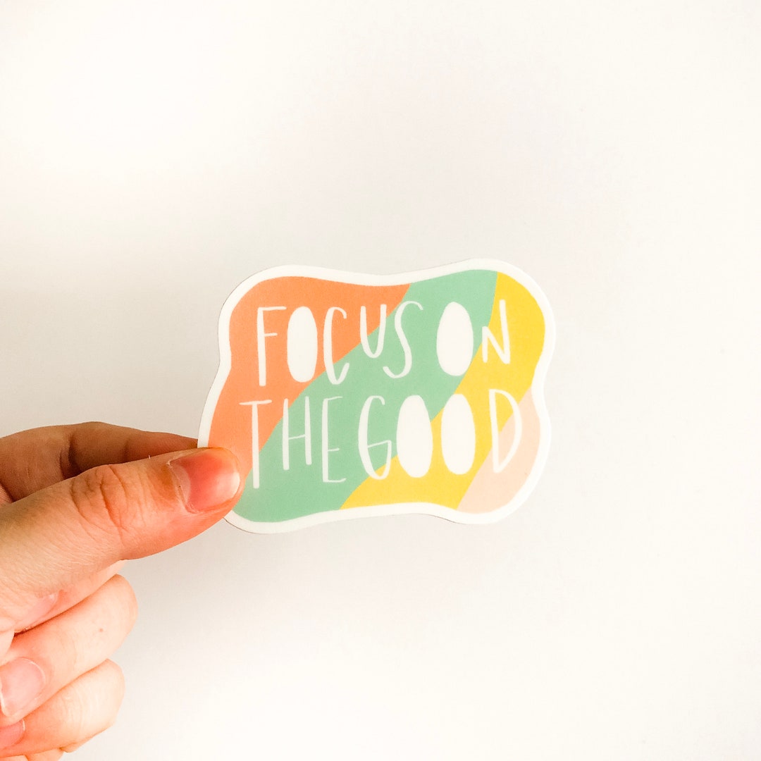 Focus on the Good Inspirational Quote Sticker+ FREE SHIPPING ...