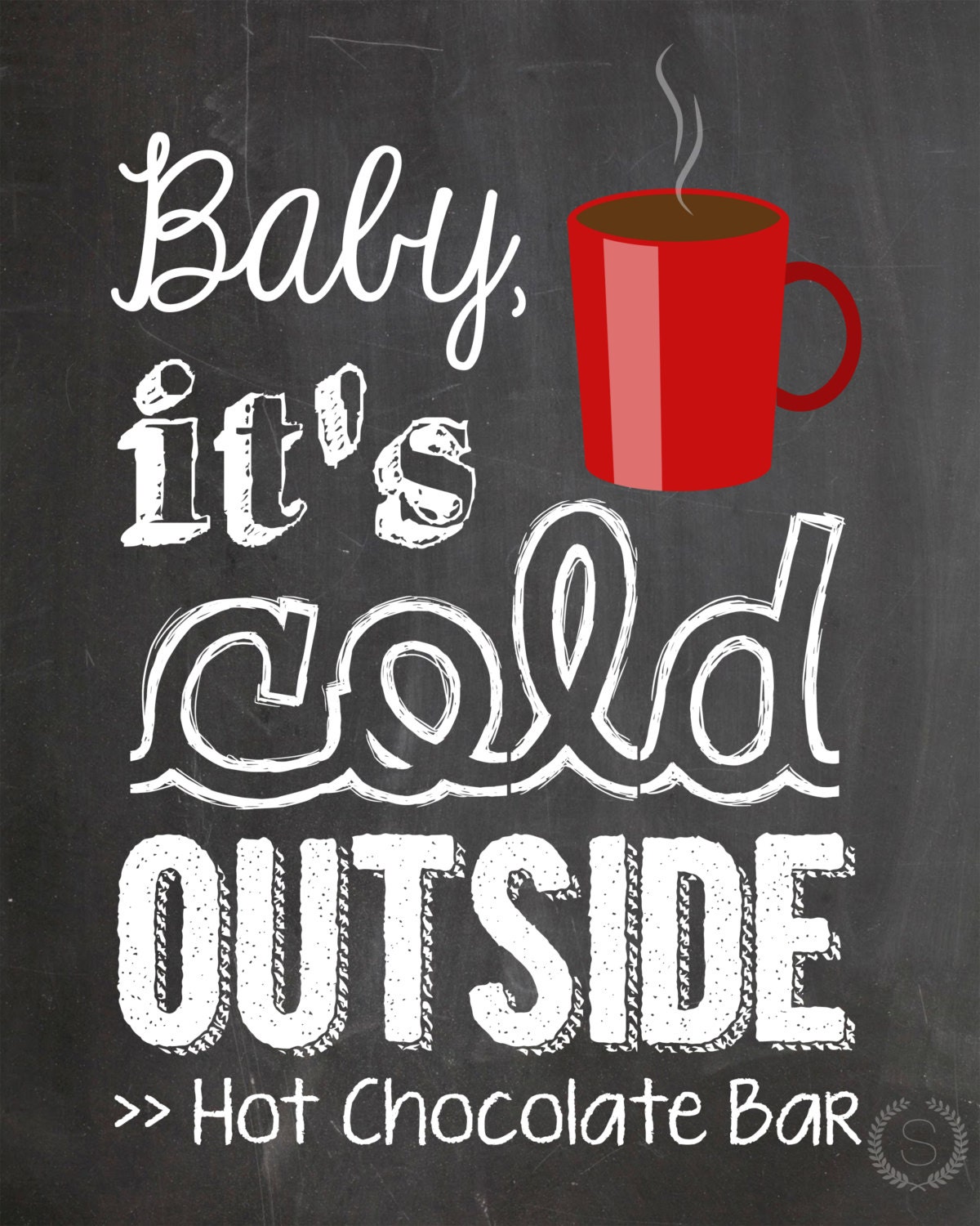 Holiday Printables Baby, It's Cold Outside Hot Chocolate Bar Hot ...