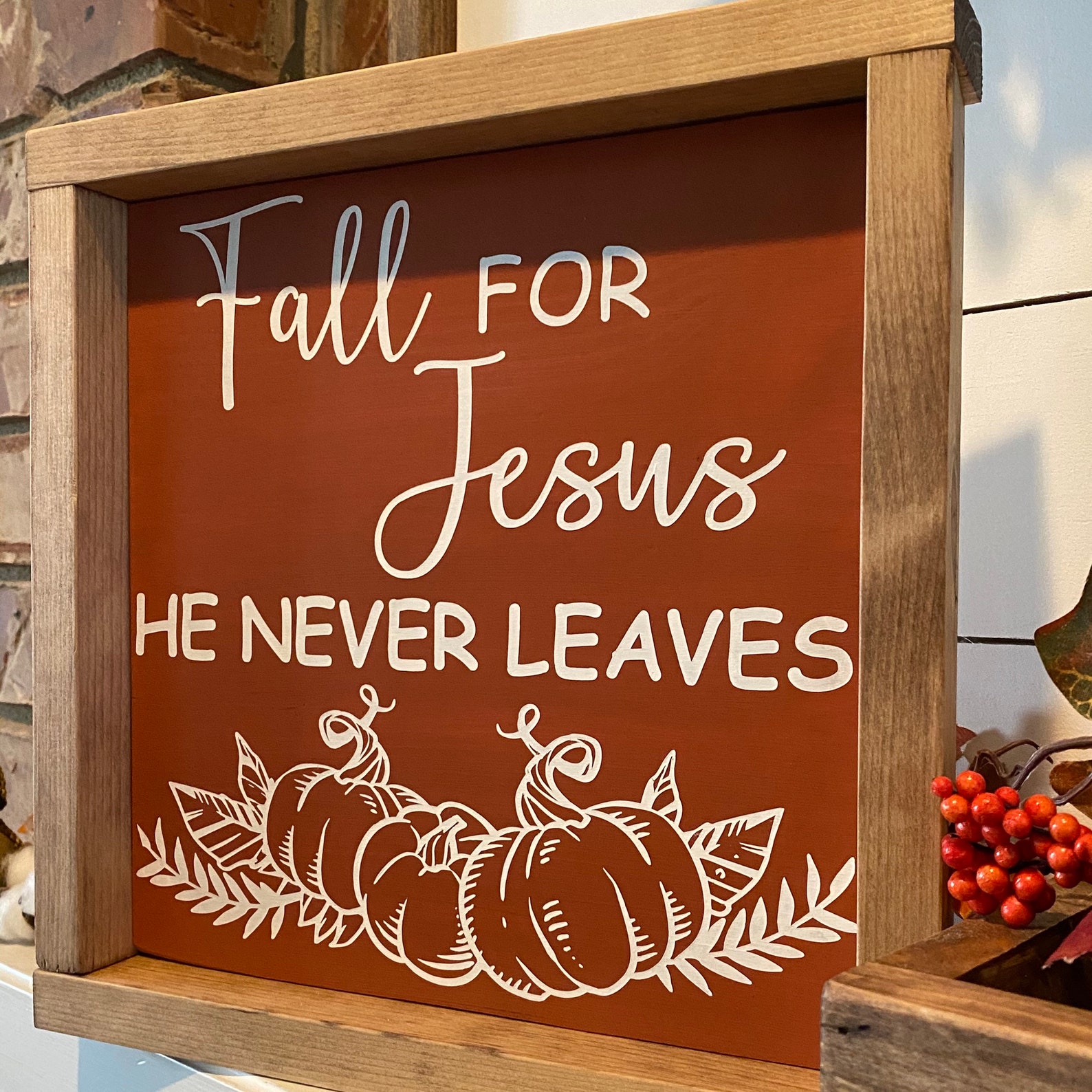 Fall for Jesus He Never Leaves Wood Framed Painted Sign - Etsy
