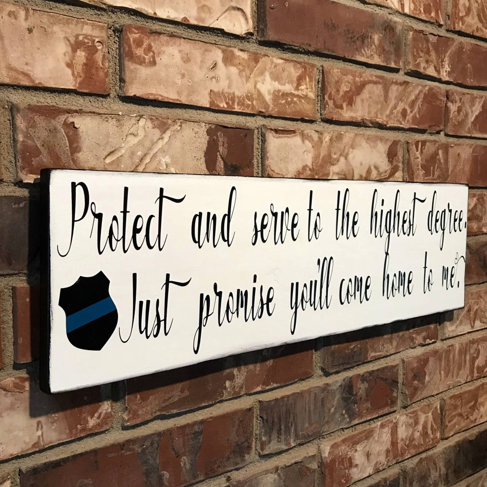 Police Sign Protect And Serve To The Highest Degree Just | Etsy