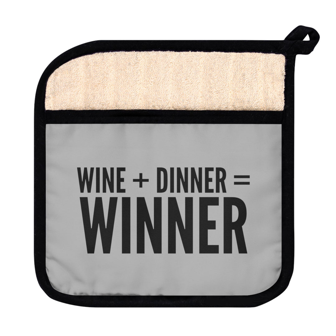 Wine Lover "wine + Dinner = Winner" Pot Holder With Pocket - Etsy