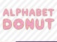 Alphabet Donut Svg Dxf Eps Png Jpg Alphabet Donut Clip - Etsy