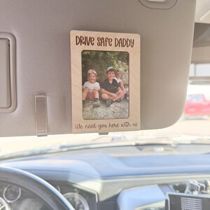 Drive Safe Daddy Visor Clip Photo Frame - Etsy