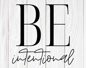 Be Intentional Svg | Etsy