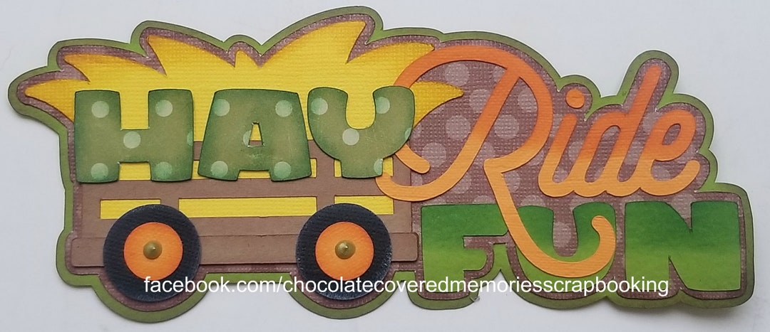 Hay Ride Fun Fall Title Premade Paper Piecing Scrapbook Scrapbooking ...