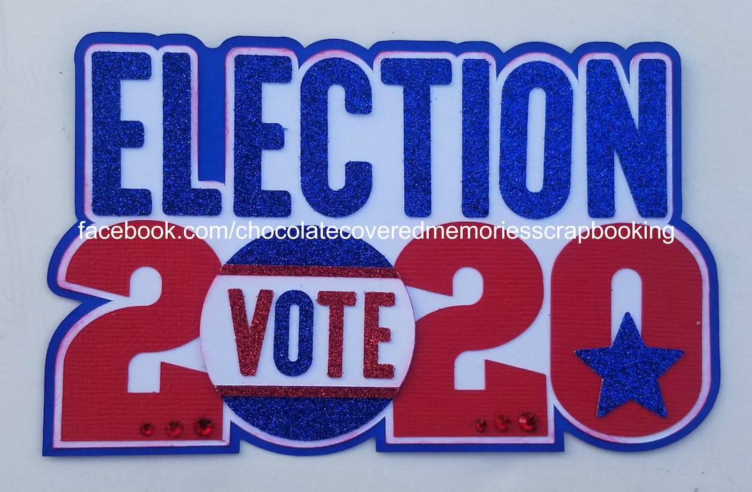 Election 2020 Vote Title Premade Pre-made Paper Piecing Scrapbooking ...