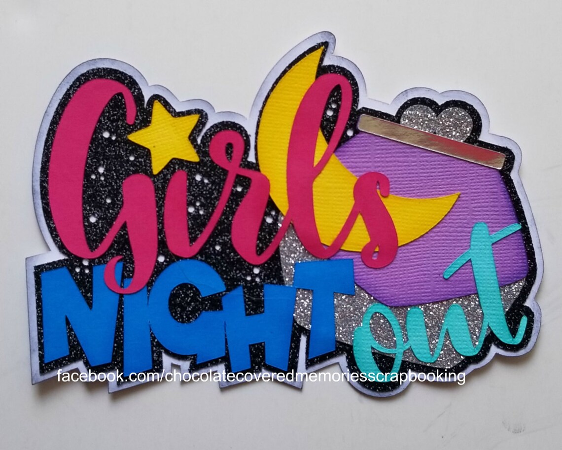 Girl's Night Out Title Premade 12x12 Paper Piecing for Scrapbook Page ...