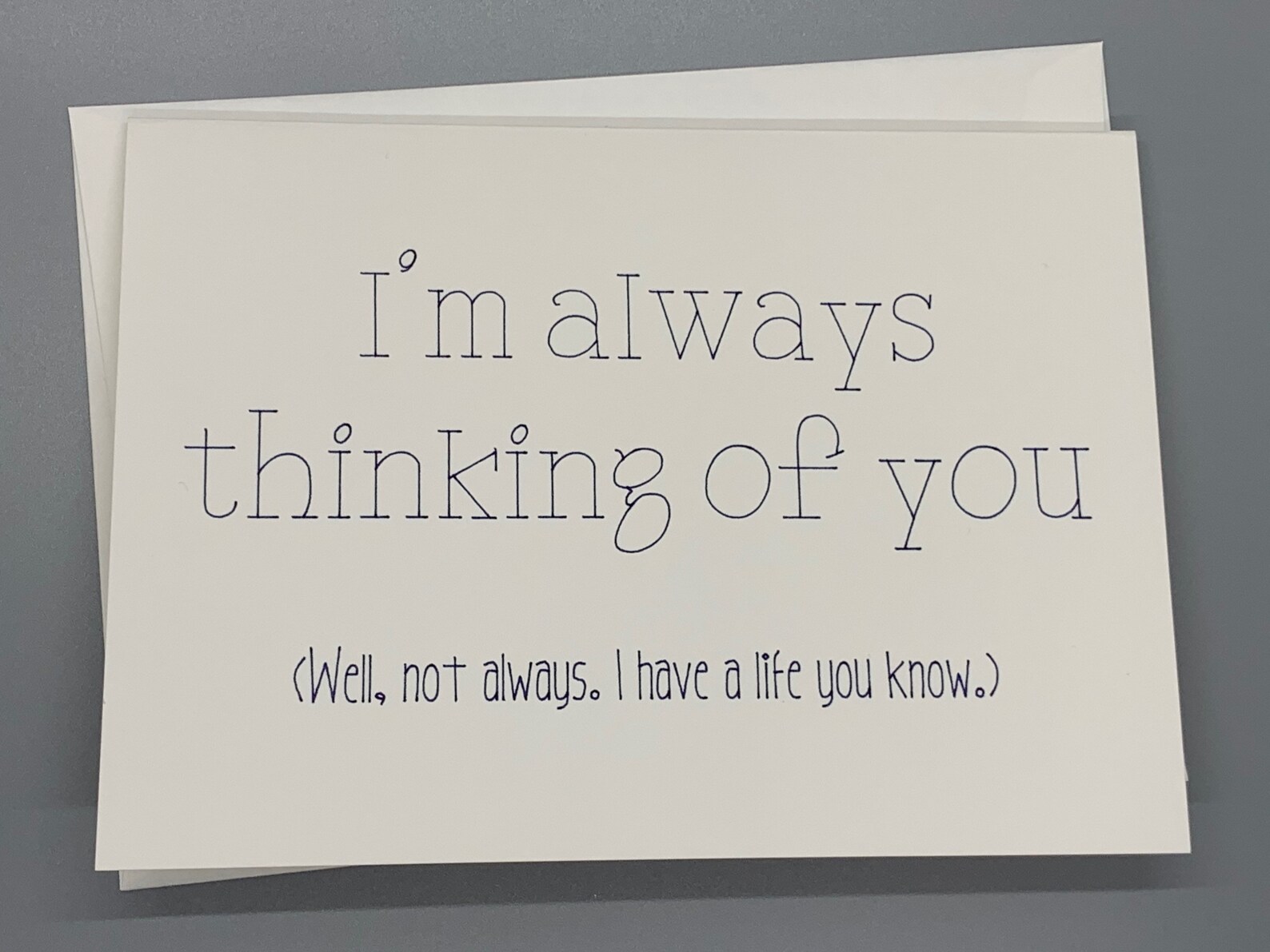 Handmade Card Reads “i’m Always Thinking of You (well, Not Always. I ...