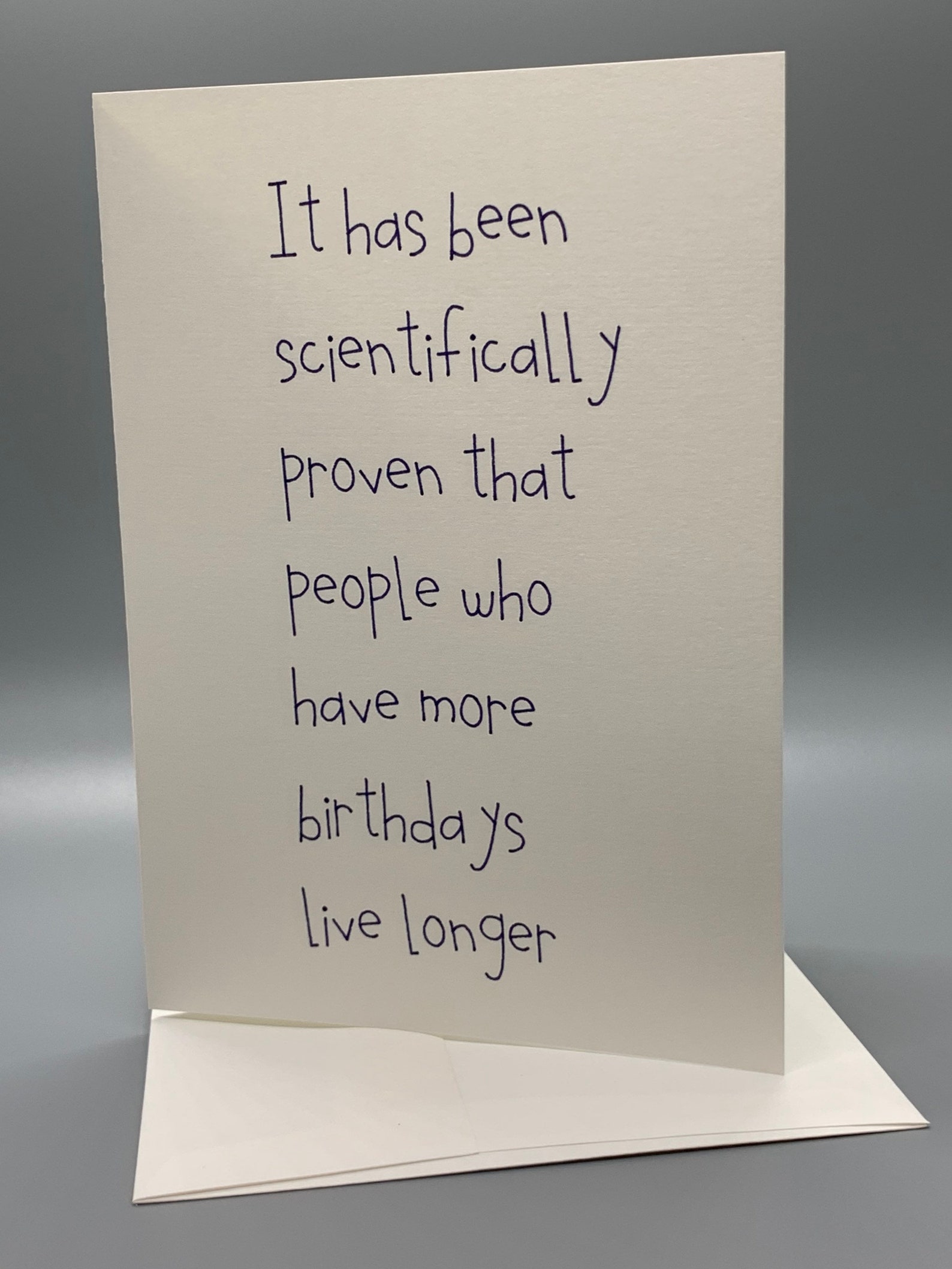 Handmade Birthday Card Reads it Has Been Scientifically Proven That ...
