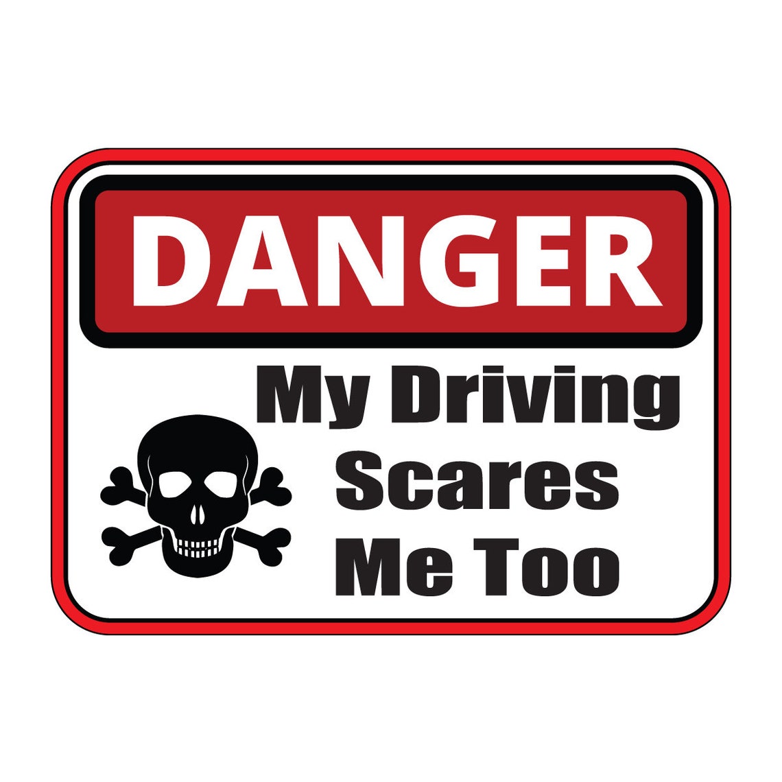 Danger My Driving Scares Me Too Warning Vinyl Decal for Car - Etsy