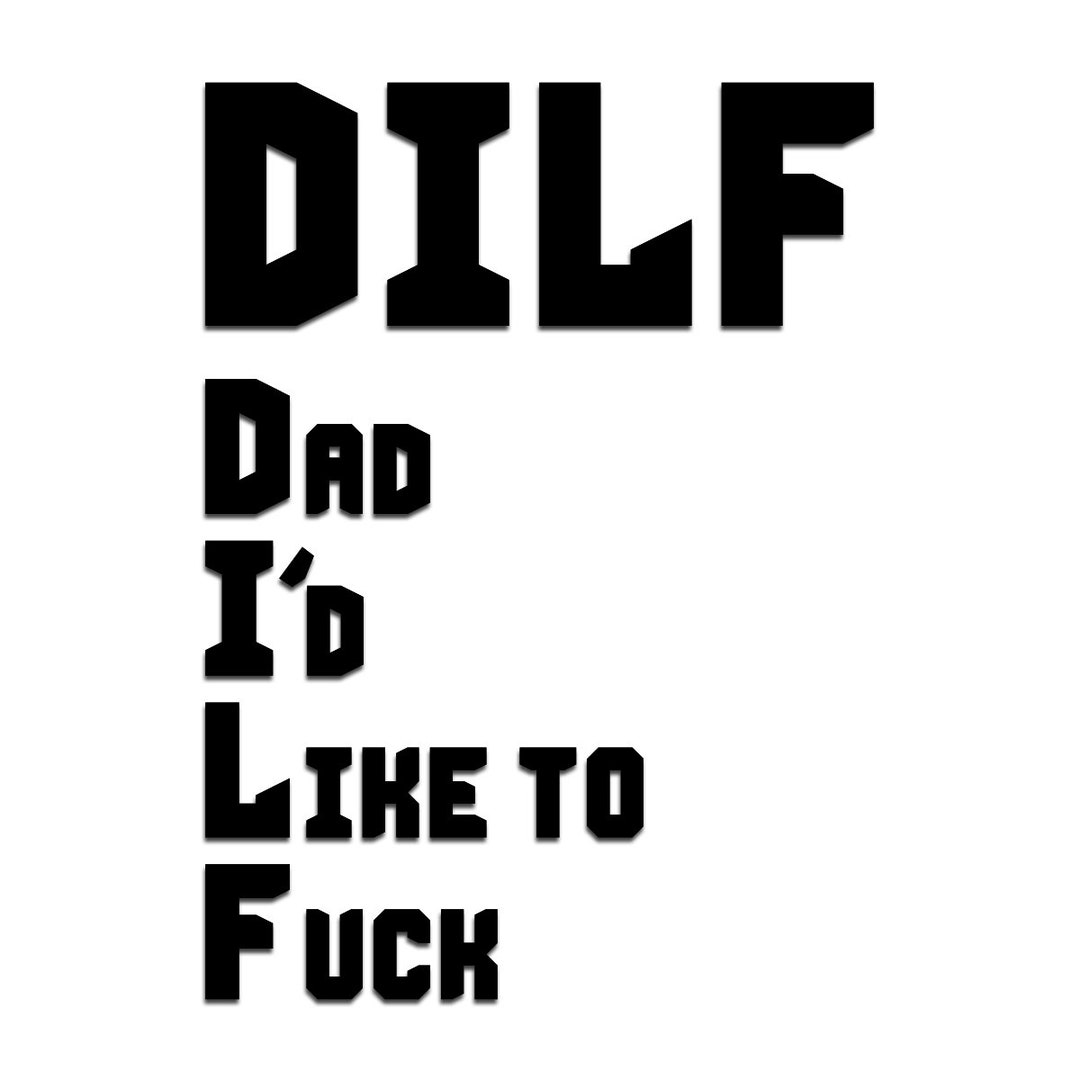 Dilf Dad Id Like To Fuck Vinyl Decal For Windows Apple Etsy