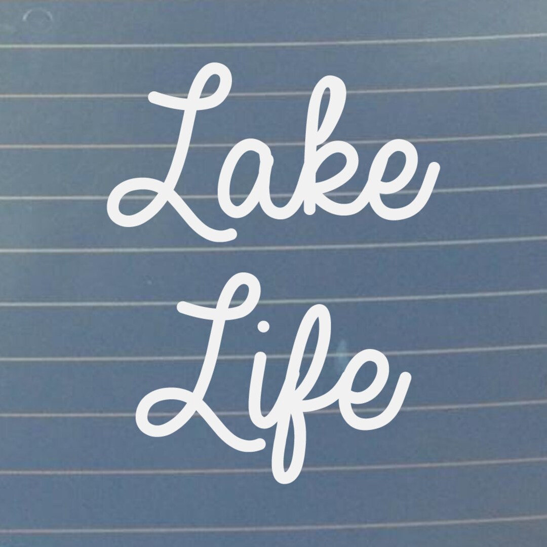 Lake Life Decal - Vinyl Decal for Car, Macbook, or Other Laptop (many ...