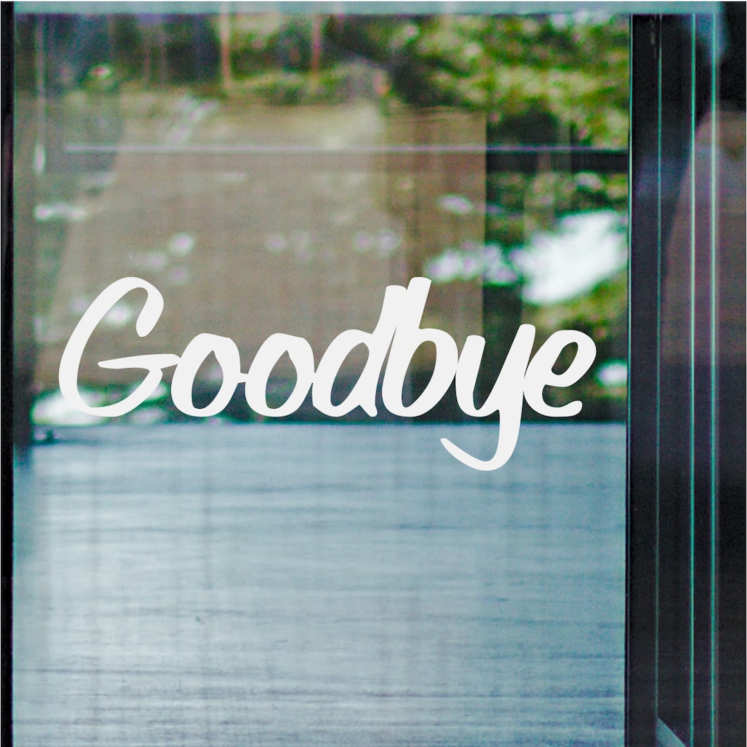 Goodbye Text Cursive Vinyl Decal for Cars, Laptops, Glass, and More ...
