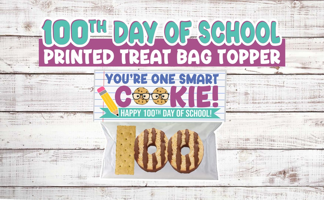 PRINTED - 100th Day of School Bag Topper, Class Party, 100 Days Smarter ...