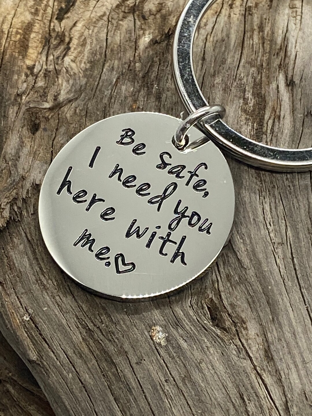 Couple Gift, Be Safe Keychain, Be Safe, I Need You Here With Me ...