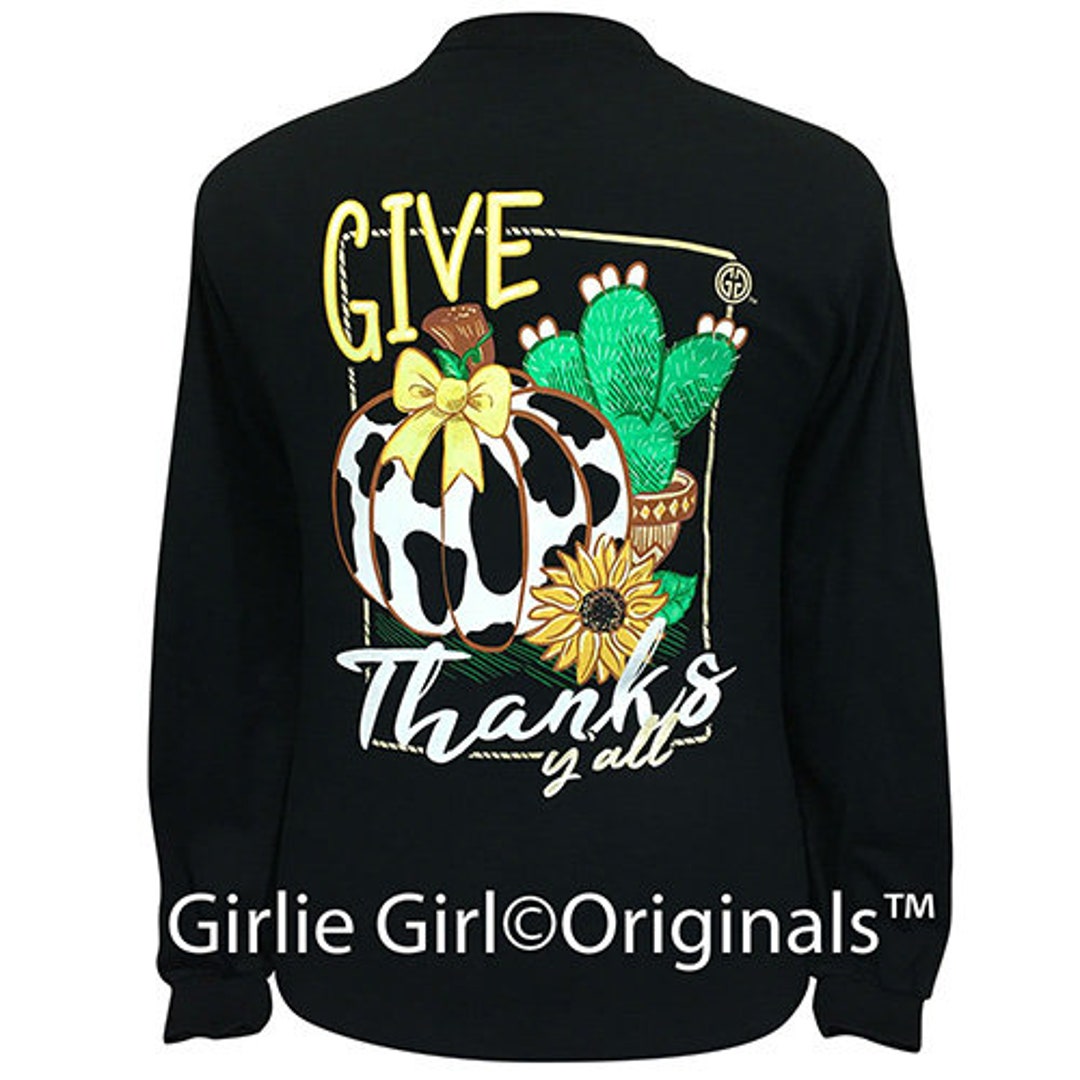 Girlie Girl Originals Give Thanks Y'all Black Long Sleeve T-shirt-2313 ...