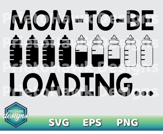 Mom to Be Loading SVG / Mother's Day / Baby Shower / New - Etsy