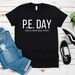 Phys Ed Shirt Physical Education Teacher Shirt PE Day AKA Best | Etsy