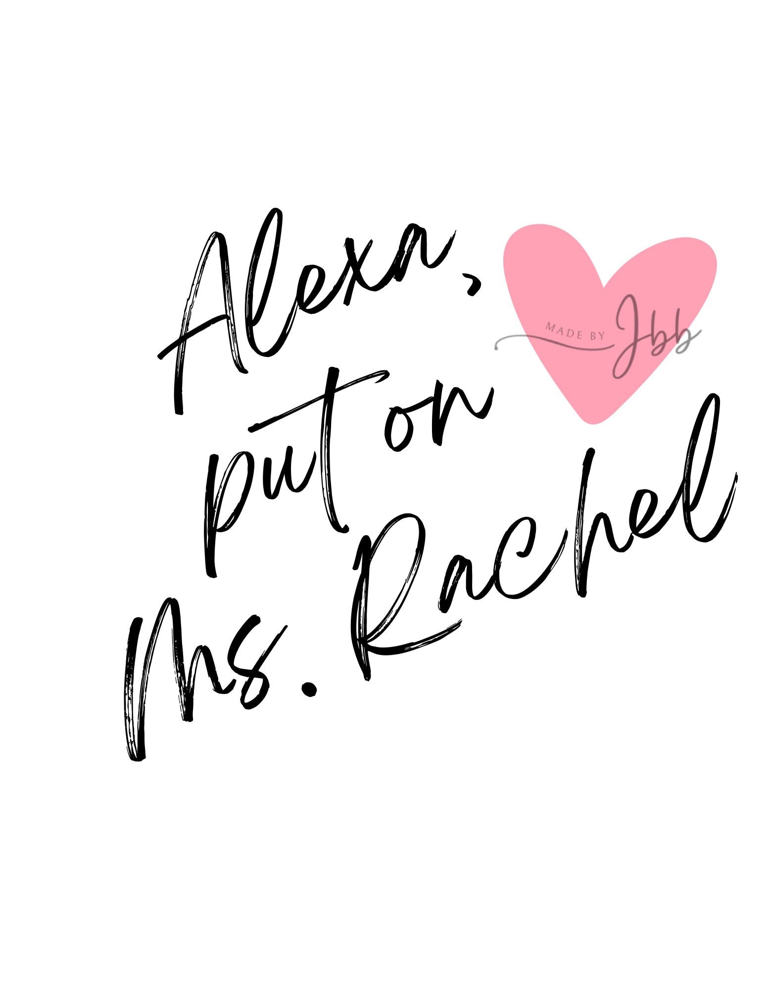 Alexa, Put on Ms Rachel, Miss Rachel, Mrs Rachel, Songs for Littles - Etsy